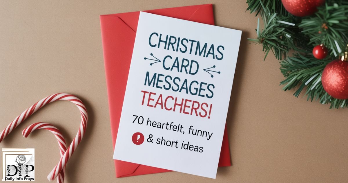 Christmas Card Messages for Teachers: 70 Heartfelt, Funny & Short Ideas